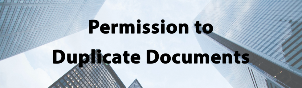 Tip #39: Permission to Duplicate Documents